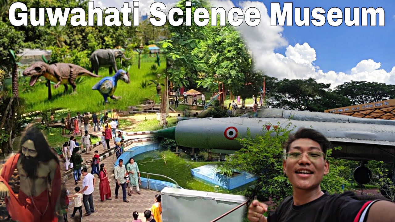 Guwahati Science museum || 😳 Khanapara || Top onetourist place in Assam ...