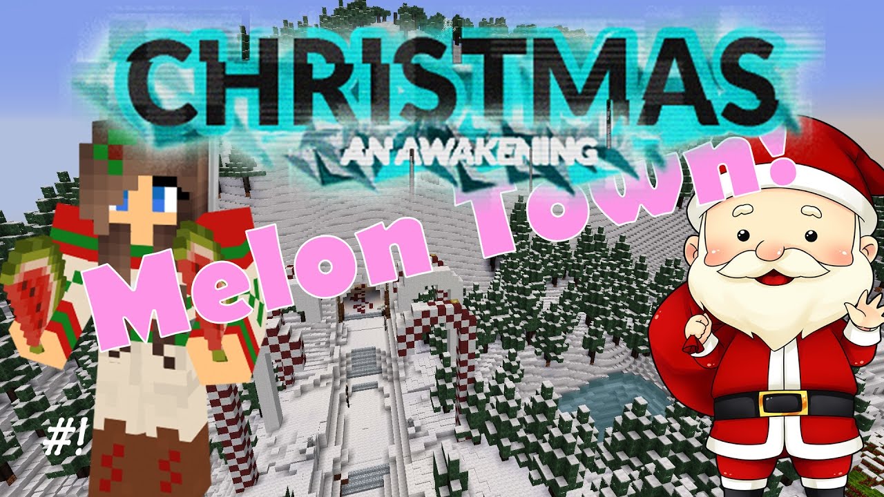 Christmas: An Awakening - Episode 1 "MELON TOWN" - YouTube