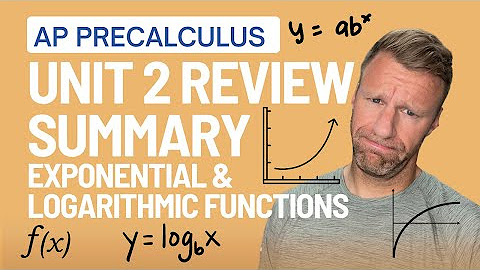 AP Precalculus Unit 2 Exponential and Logarithmic Functions - YouTube