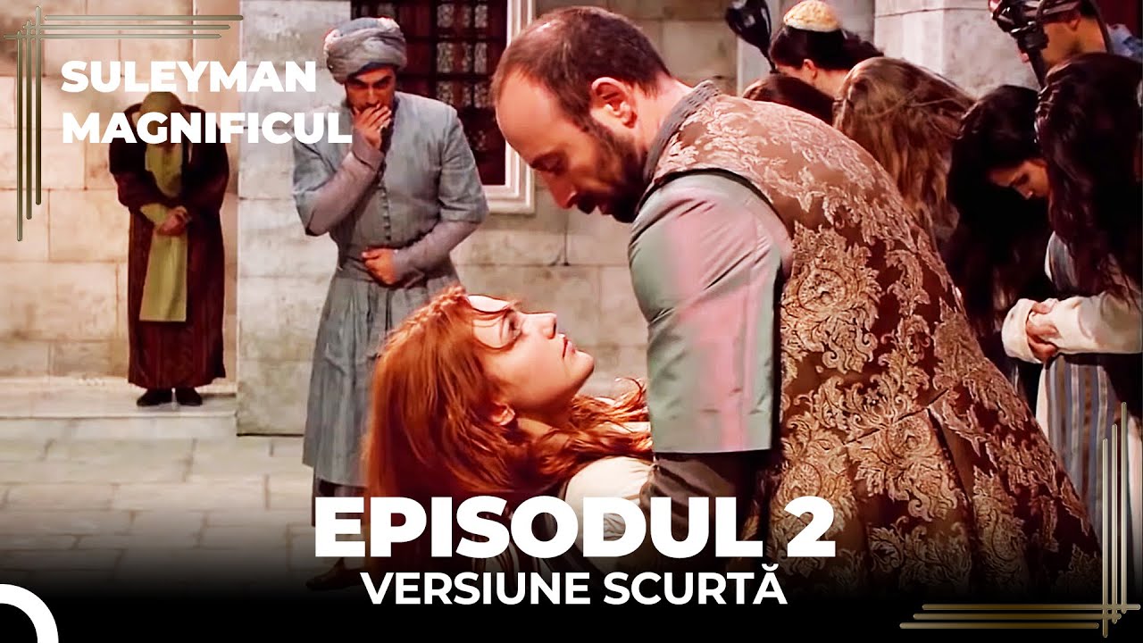 Suleyman Magnificul | Episodul 2 (Versiune Scurtă) - YouTube