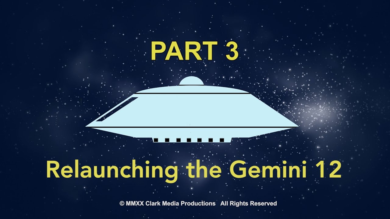Relaunching The Gemini 12 Part 3 - YouTube