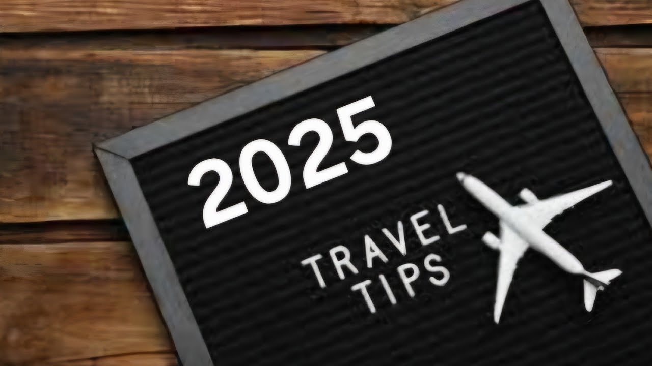 Travel Tips & Hacks 2025 - YouTube