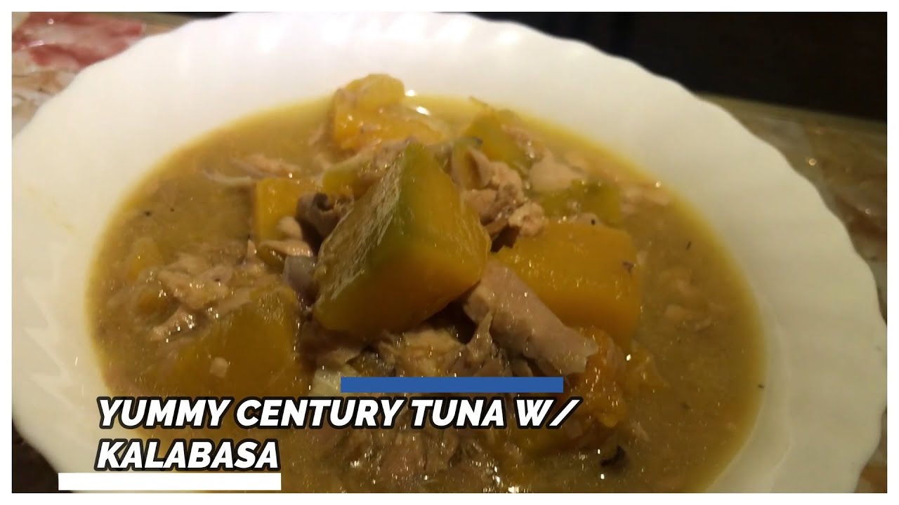 Century Tuna w/ Kalabasa//Century Tuna Recipe - Easy to Cook Pinoy ...