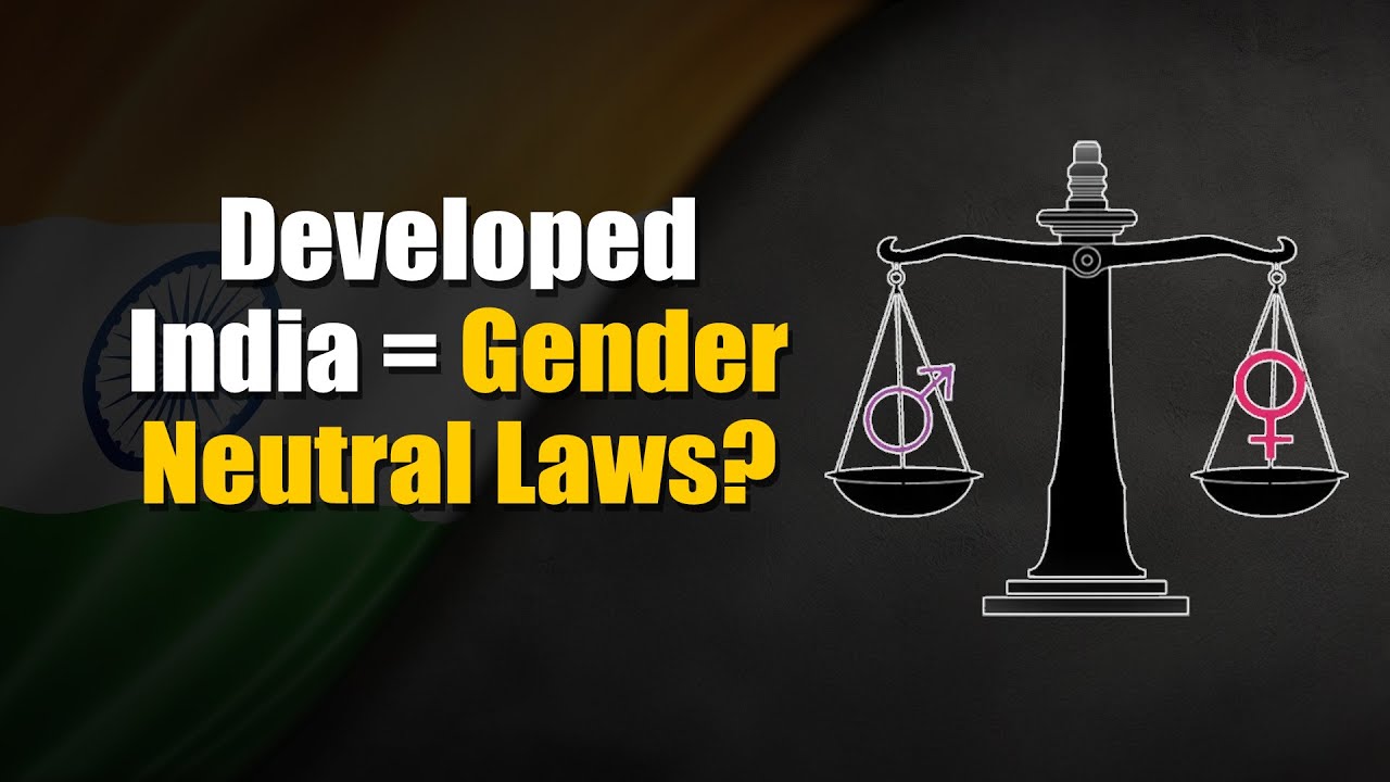 Why are the new criminal laws not gender-neutral? - YouTube