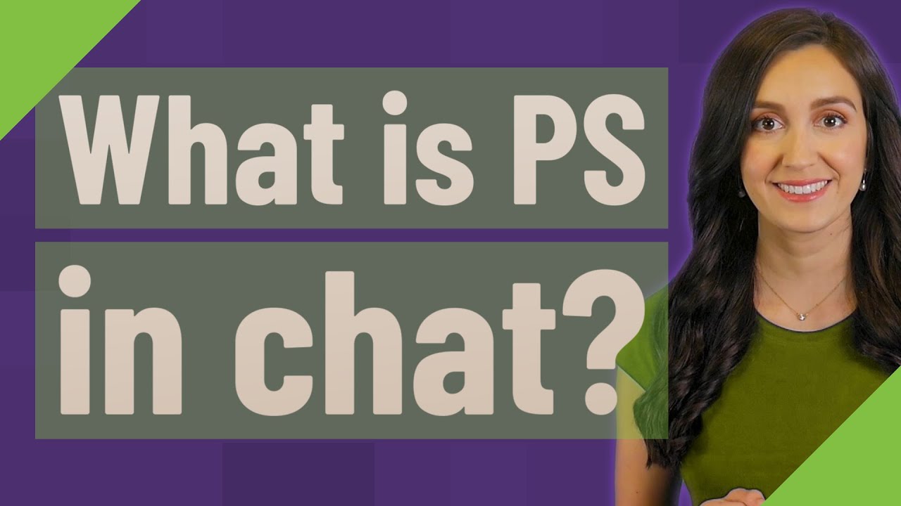 What is PS in chat? - YouTube