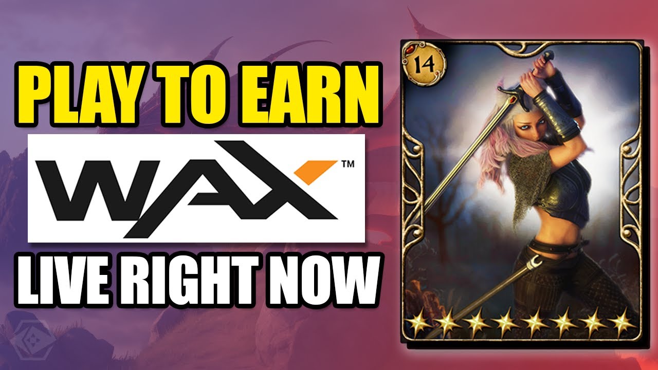 TOP 5 PLAY TO EARN Games on WAX Live Now! - YouTube