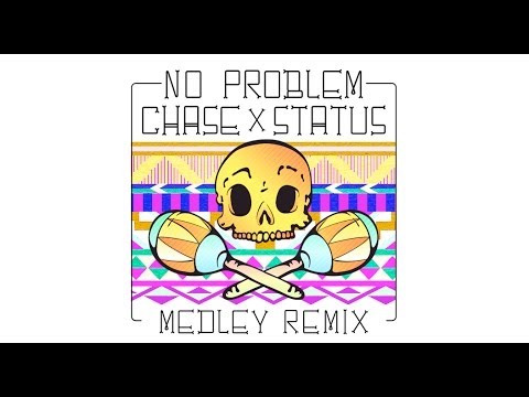 Chase & Status ft. Takura - No Problem (DJ Medley Remix) - YouTube