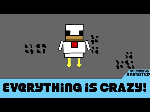 Thinknoodles Animated: Everything is CRAZY!