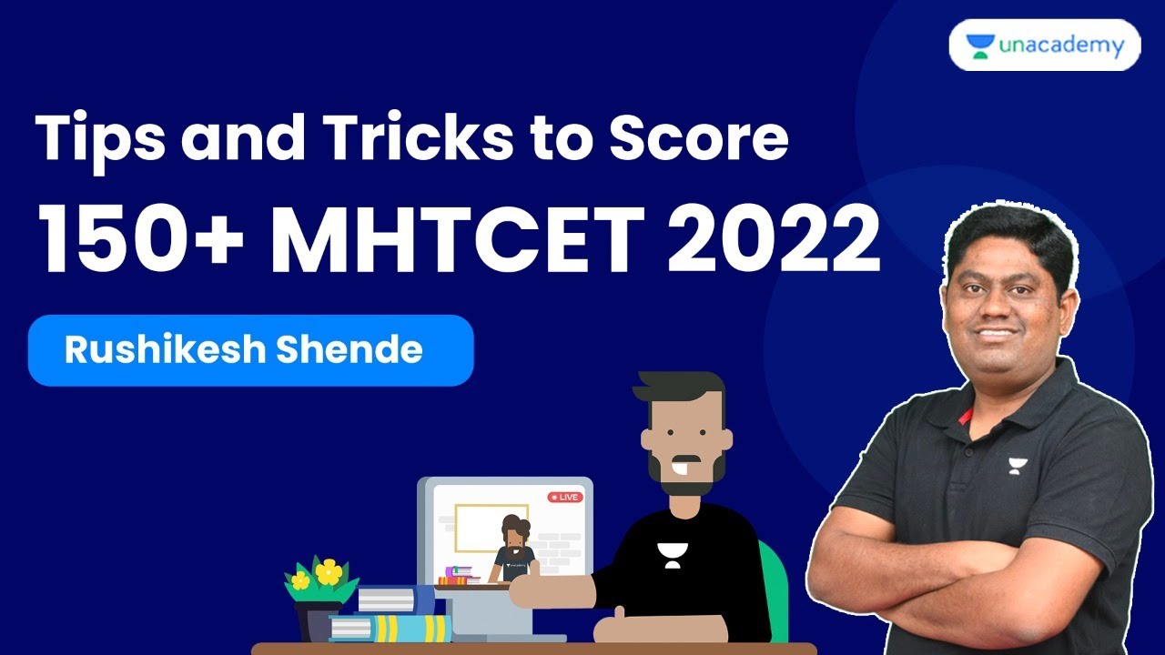 Tips and tricks to [score 150+] | MHTCET 2022 | Rushikesh Shende - YouTube