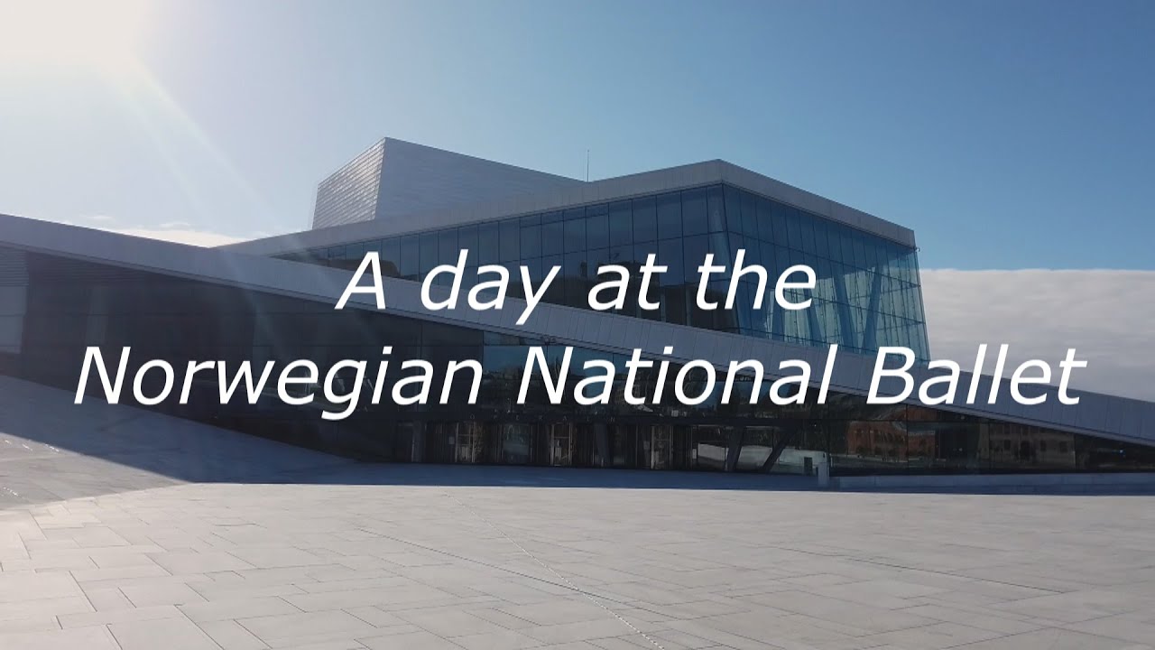 A Day at The Norwegian National Ballet (2021) - YouTube