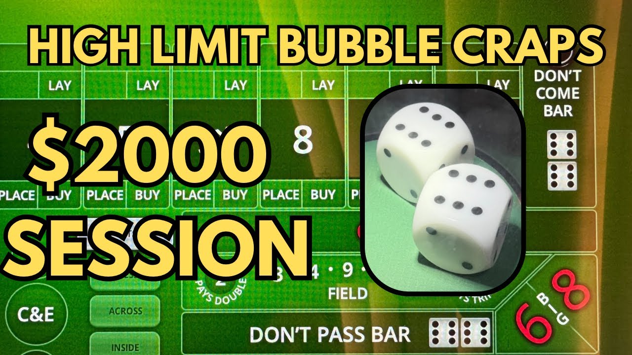 $2,000 High Limit Bubble Craps Session! We are back with some massive ...