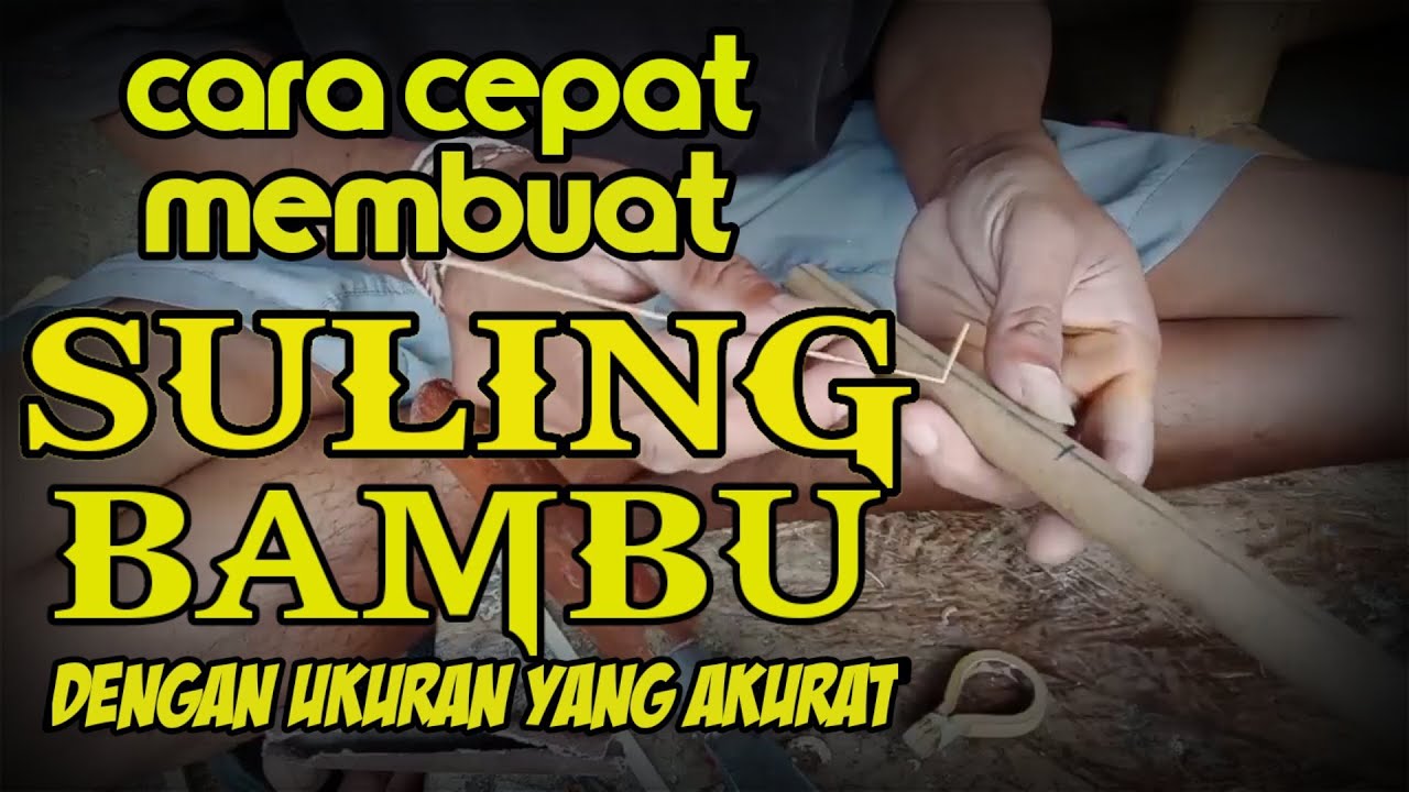 Cara Membuat Suling Bali - Untuk Gamelan Rindik - YouTube