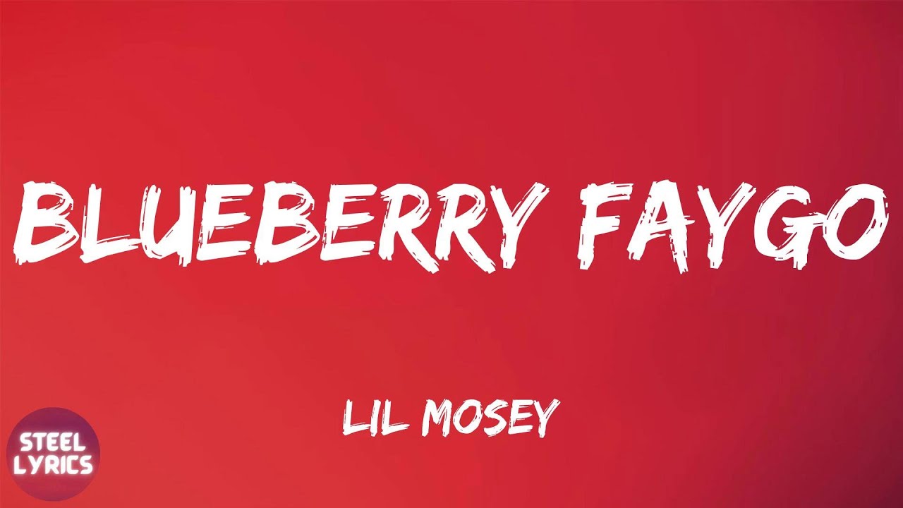 Lil Mosey - Blueberry Faygo (lyrics) - YouTube