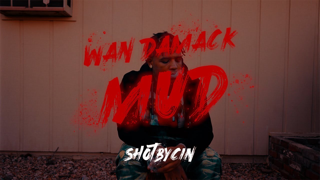 Wan Damack - Mud Dir. shotbycin - YouTube