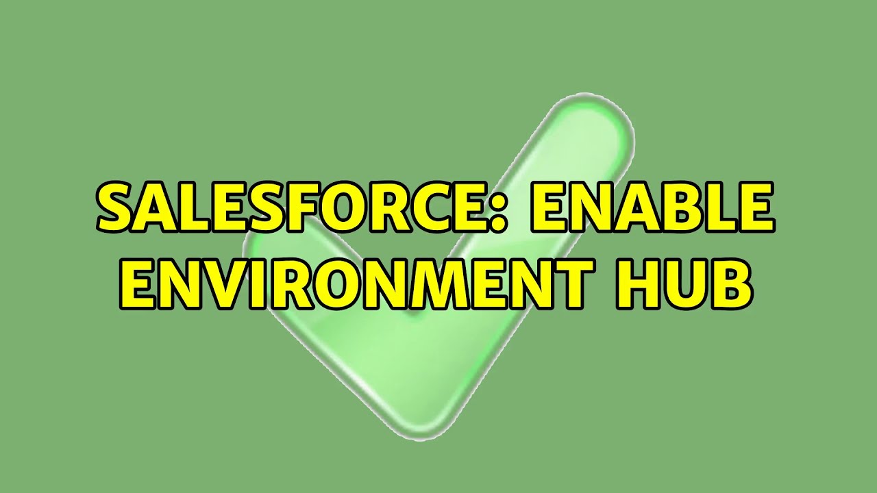 Salesforce: Enable Environment Hub - YouTube
