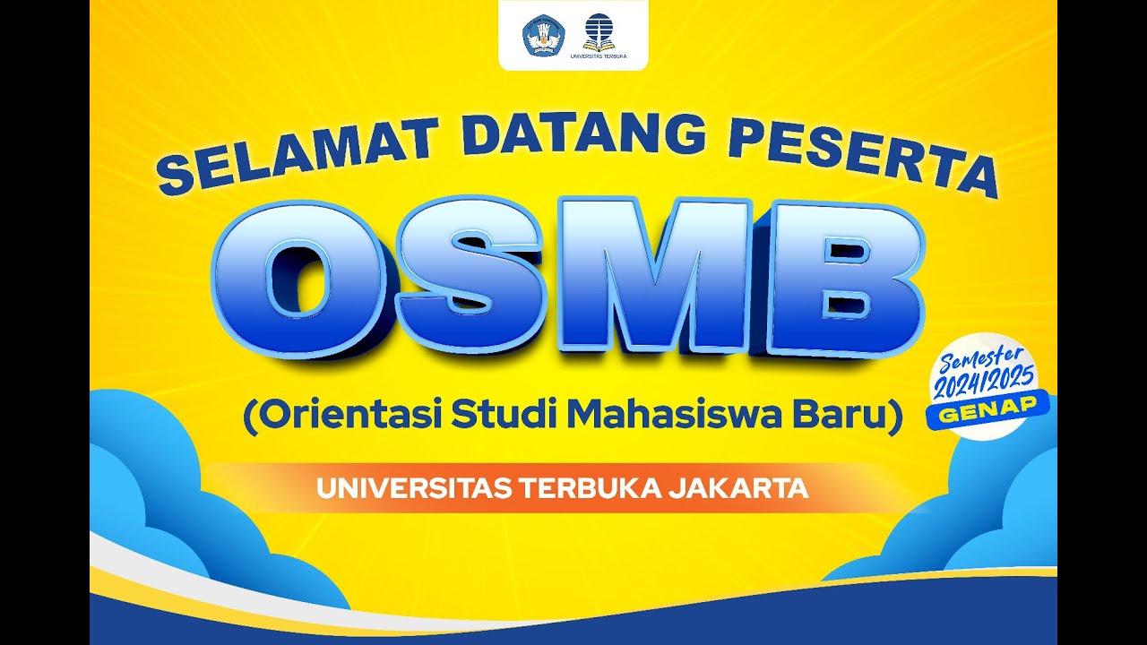 ORIENTASI STUDI MAHASISWA BARU (OSMB) UT JAKARTA 8 dan 9 Maret 2025 ...
