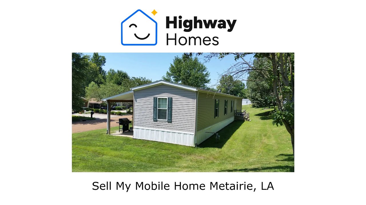 Sell My Mobile Home Metairie, LA - Sell Louisiana Mobile Home Fast ...