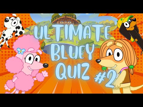 ULTIMATE BLUEY QUIZ #2 | BLUEY TRIVIA 🤯 [Easy to IMPOSSIBLE!!!] - YouTube