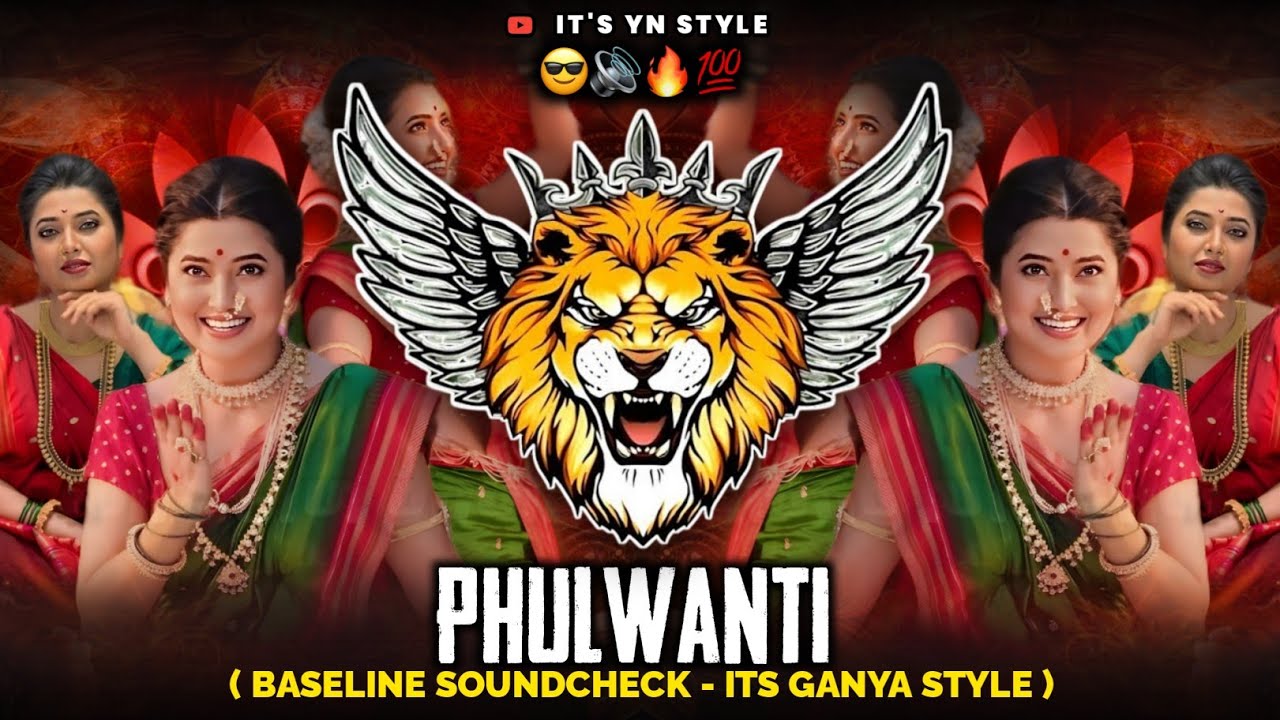 PHULWANTI TITLE TRACK || BASELINE CHECK-IT'S GANYA STYLE || MARATHI DJ ...