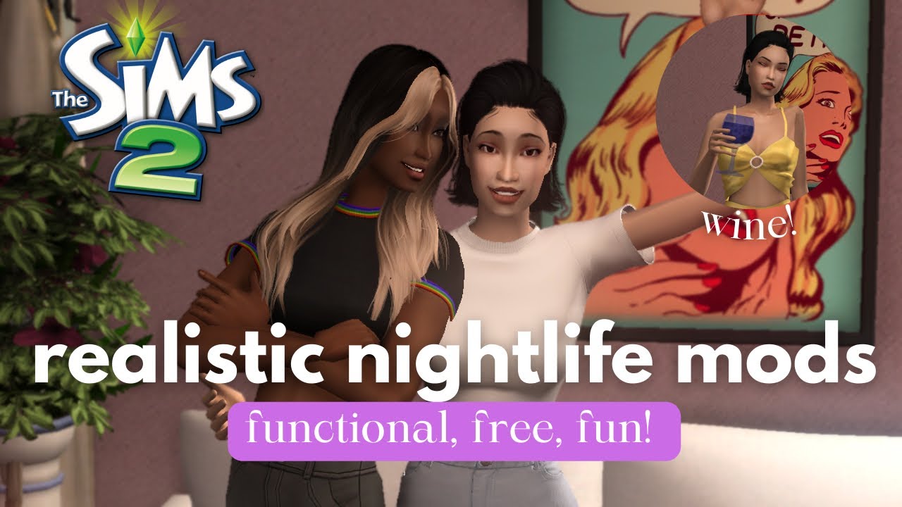 Realistic Nightlife Mods for your next Girls Night Out! | Sims 2 CC ...