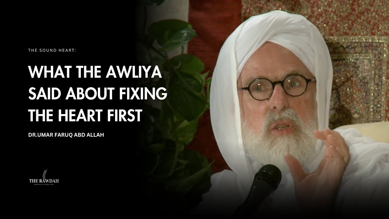 The Root of All Spiritual Problems - Advice of Awliya Allah - Dr.Umar ...