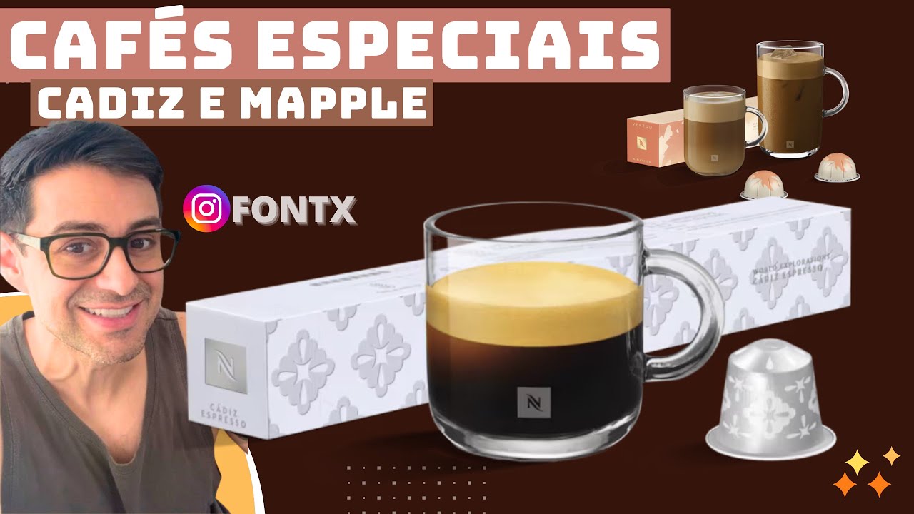 CAFÉS NESPRESSO ESPECIAIS - CADIZ E MAPLE PECAN. SERÁ QUE É BOM? - YouTube