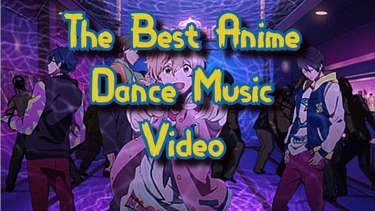 The Best Anime Dance Music Video - YouTube