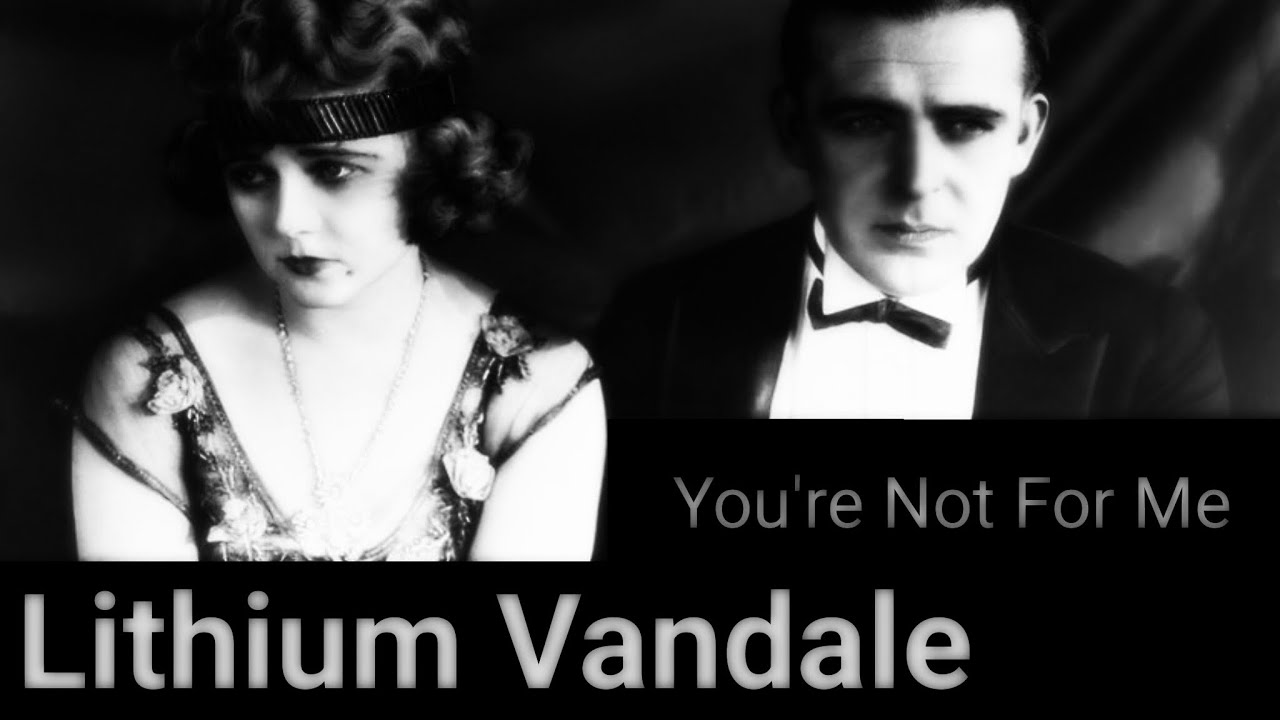 Lithium Vandale - You're Not For Me - Dark Gothic Trance Electro Techno ...