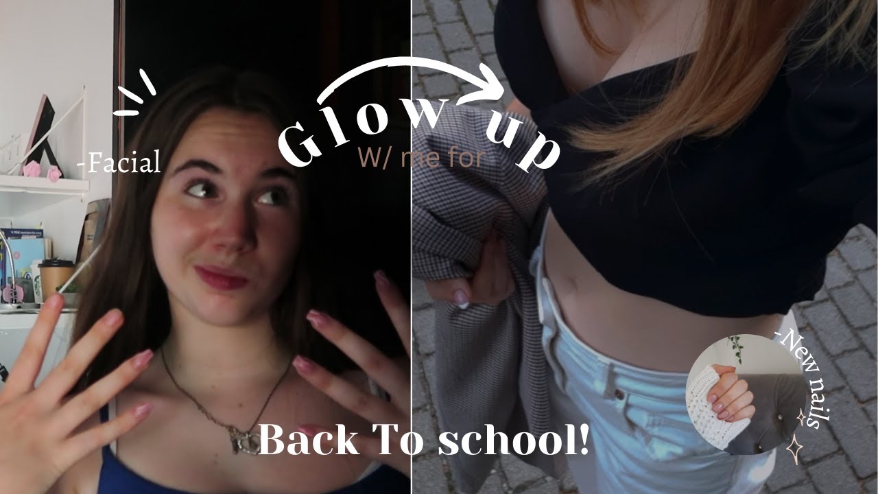 Back to school Glow up! I Junior year edition I facial, new fall nails ...