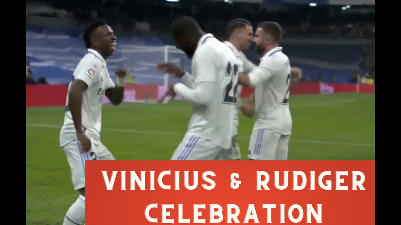 Vinicius Junior and Rudiger Dance Celebration after goal - YouTube