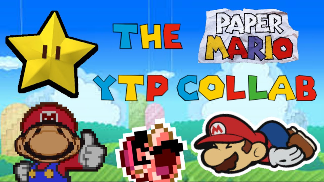 The Paper Mario YTP Collab - YouTube