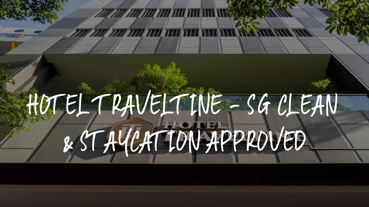 Hotel Traveltine - SG Clean & Staycation Approved Review - Singapore ...