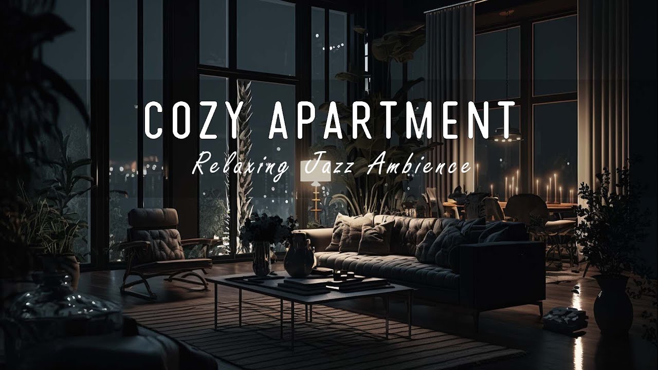 Spending Night in Cozy Apartment Ambient with Smooth Piano Jazz Music ...