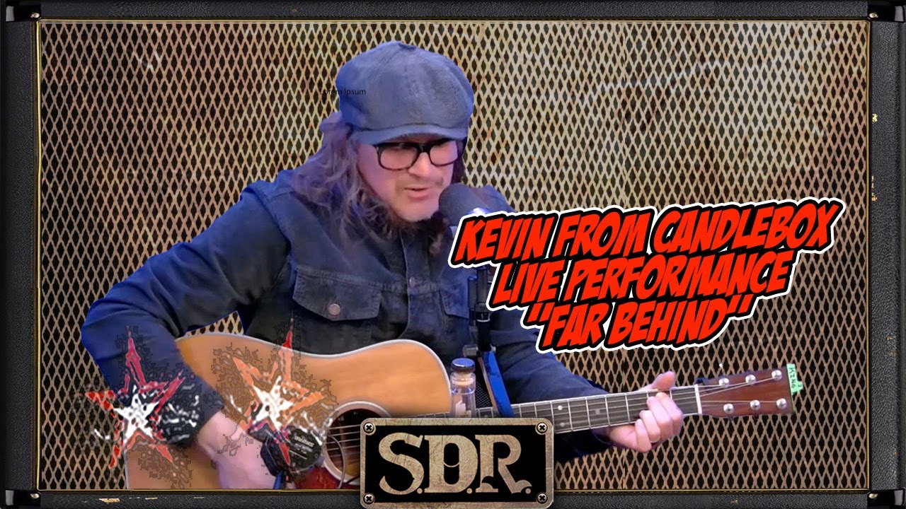 Kevin from Candlebox performs "Far Behind"! live for The SDR Show - YouTube