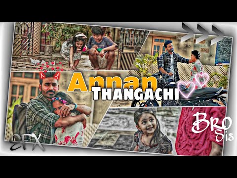 Anna💕 Thangachi💕 Love🧡WhatsApp status | MD's Edits✨| EFX WhatsApp status
