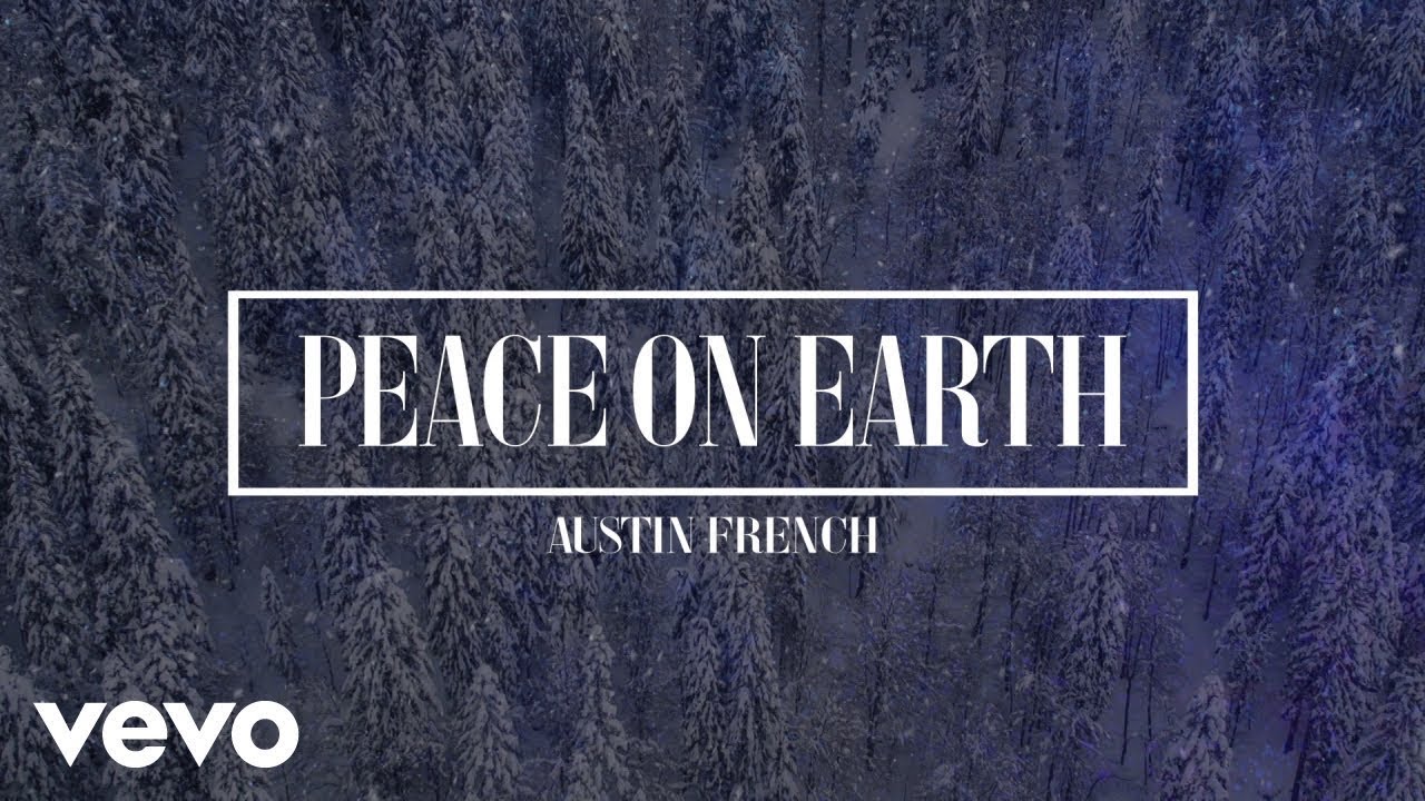 Austin French - Peace On Earth (1 hour) - YouTube