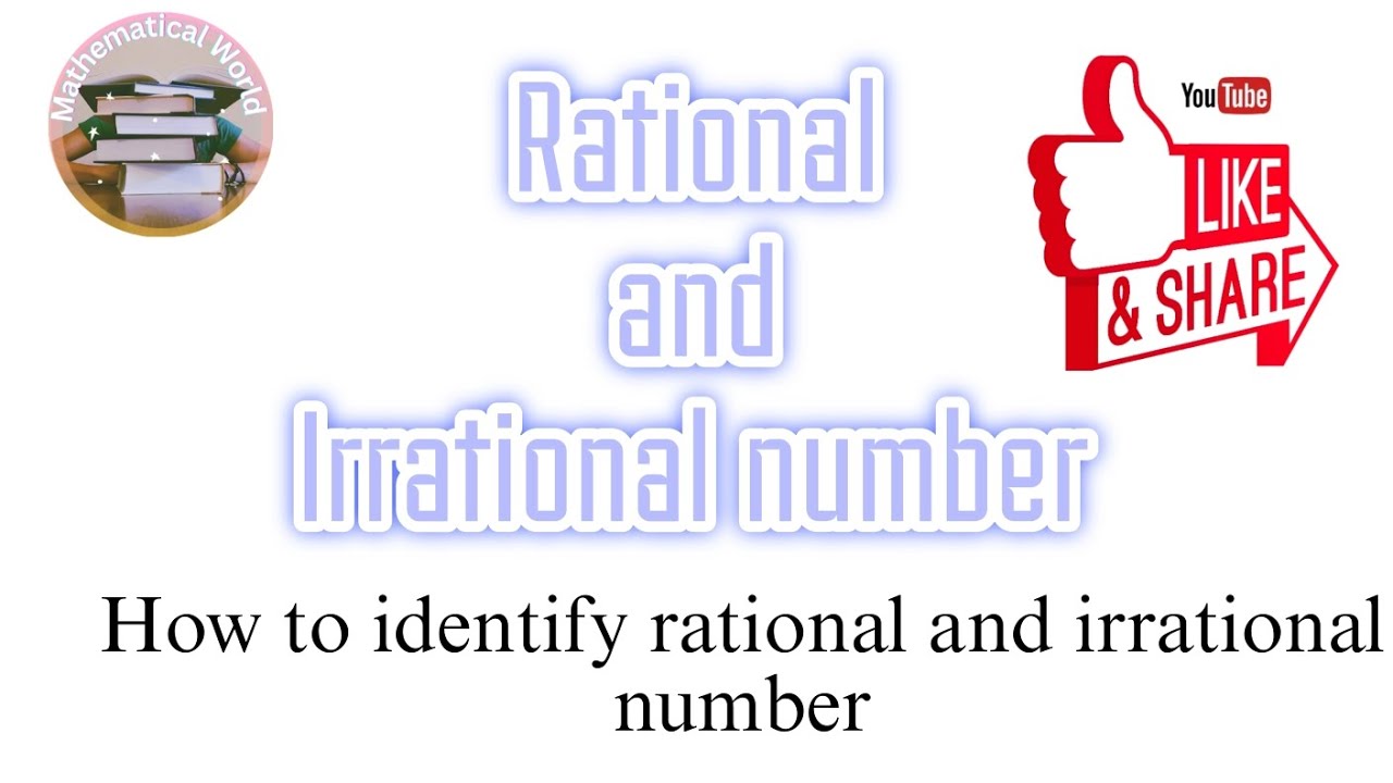 Rational number and Irrational number | How to identify Numbers ...