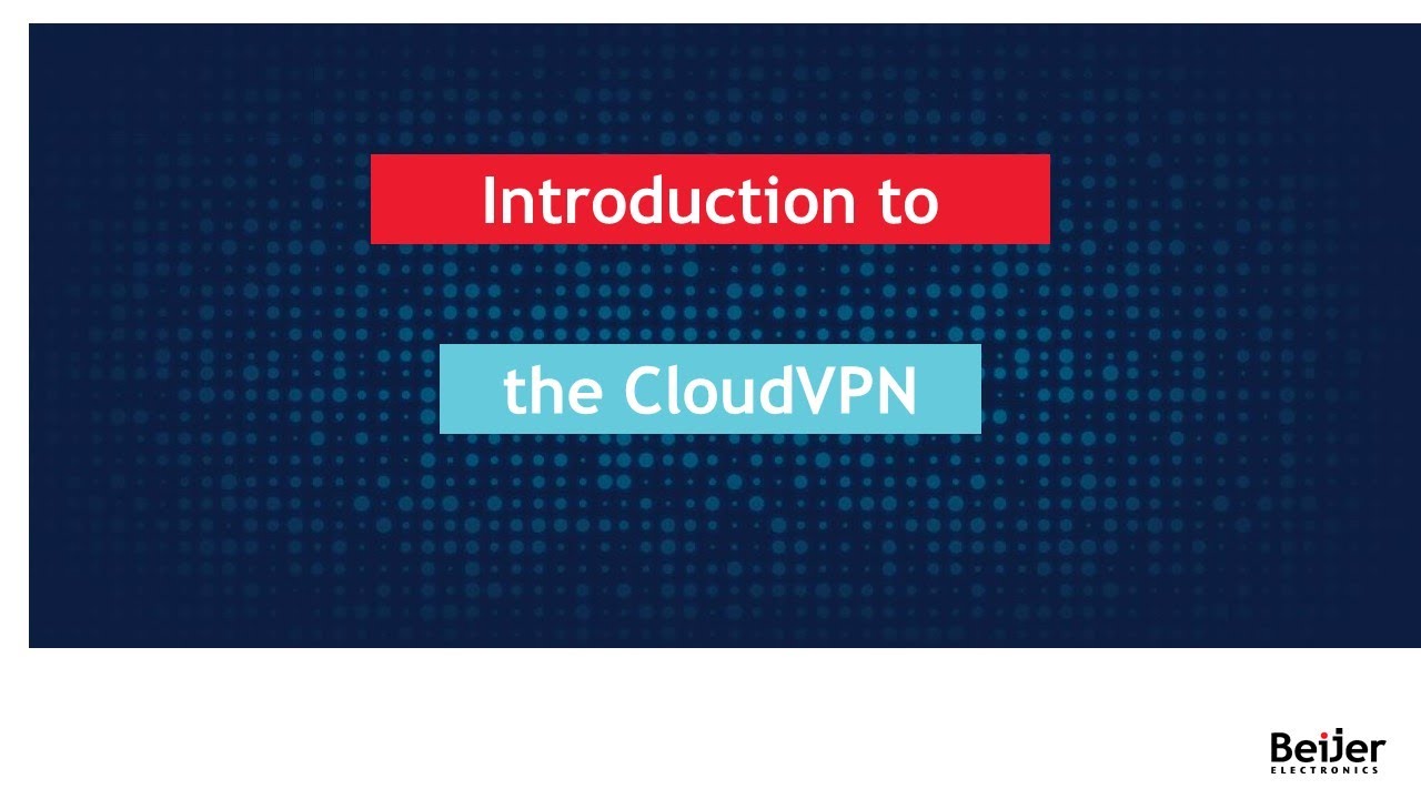 Introduction to the CloudVPN Platform - YouTube