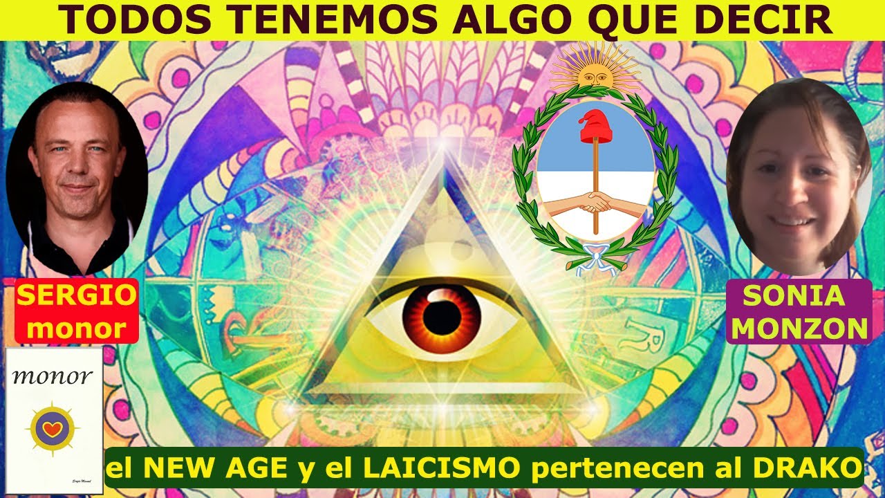 175 el NEW AGE y el LAICISMO pertenecen al DRAKO con SERGIO MONOR vs ...