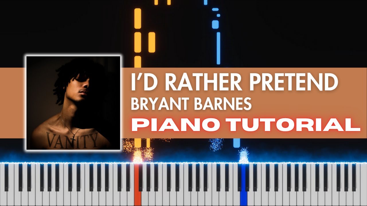 I'd Rather Pretend - Bryant Barnes | Piano Tutorial - YouTube