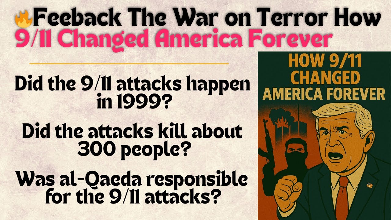 293.🔥FeedbackThe War on Terror How 9/11 Changed America Forever 🔥 ...