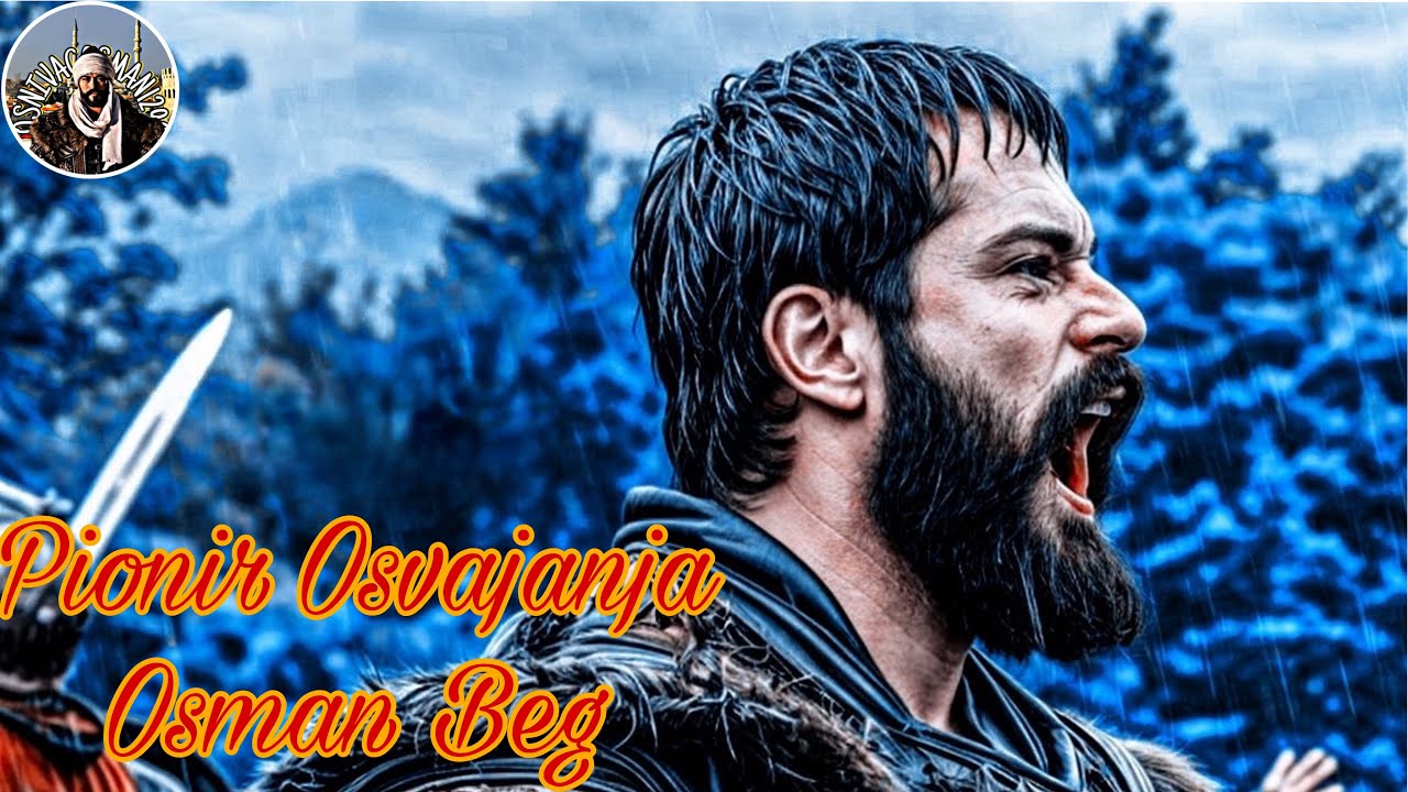 Pionir Osvajanja Osman Beg! - YouTube