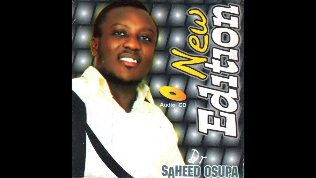 Saheed Osupa | New Edition - YouTube
