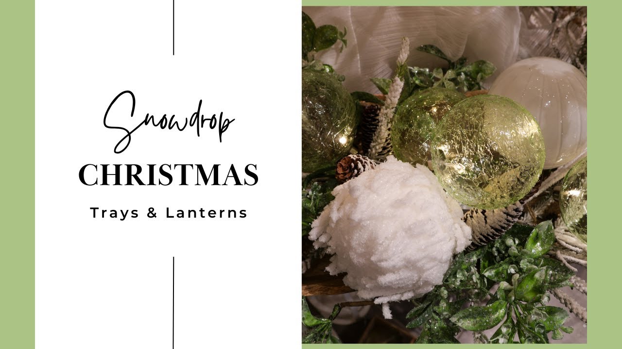 Snowdrop collection trays and lantern inspiration - YouTube