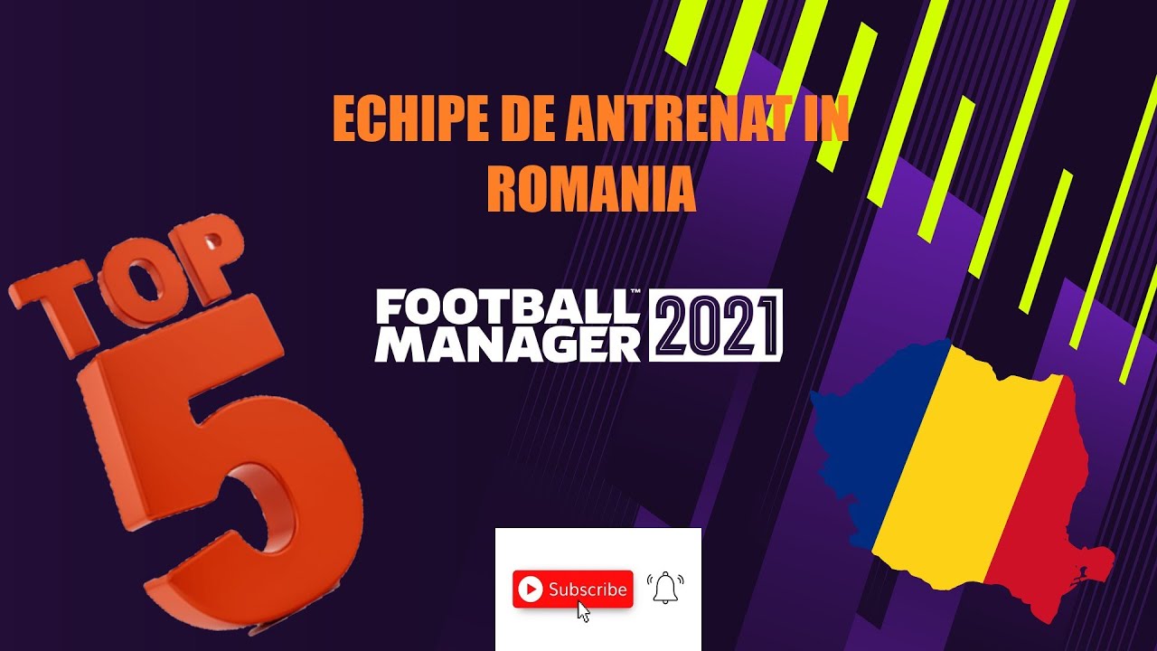 TOP 5 Echipe de antrenat in ROMANIA!!! Football Manager 2021 - YouTube
