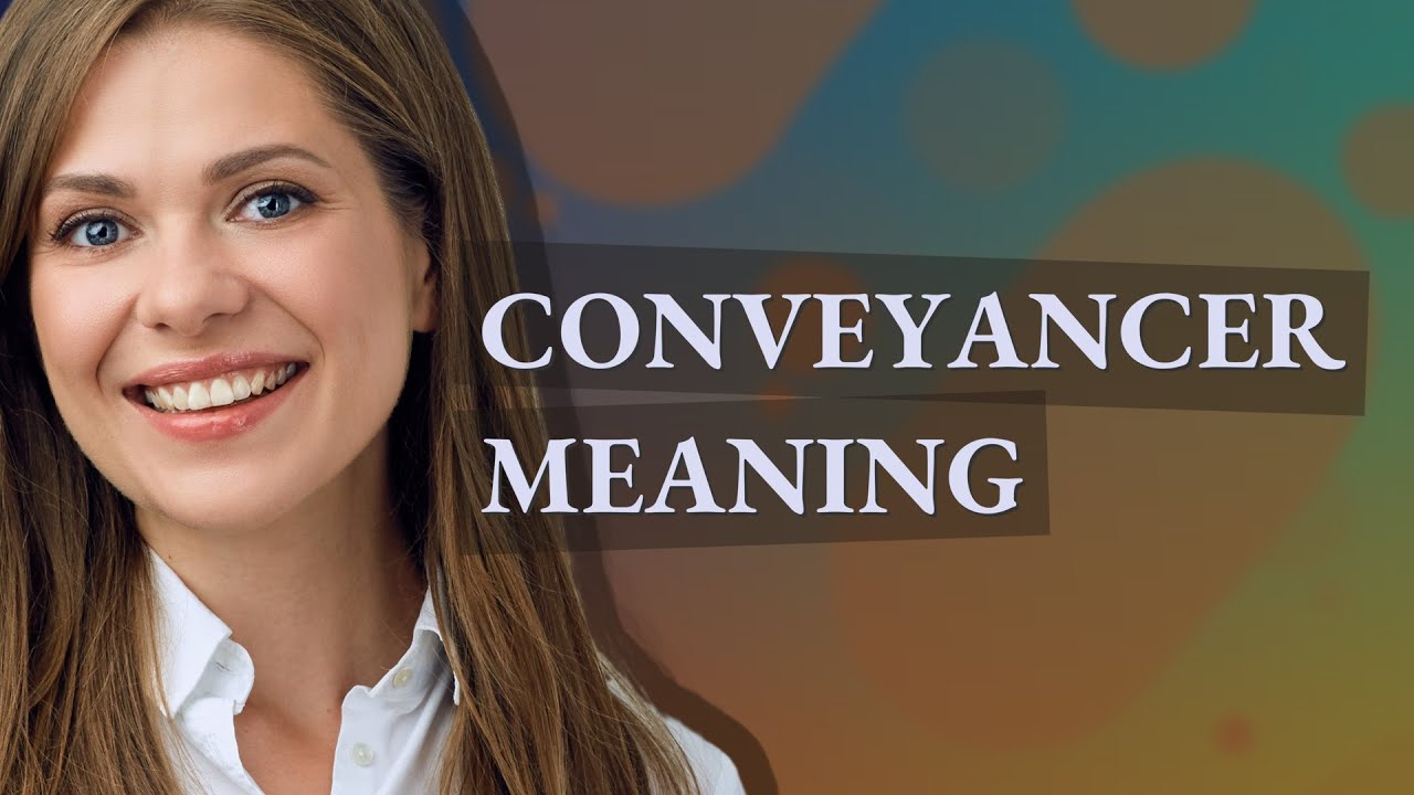 Conveyancer | meaning of Conveyancer - YouTube