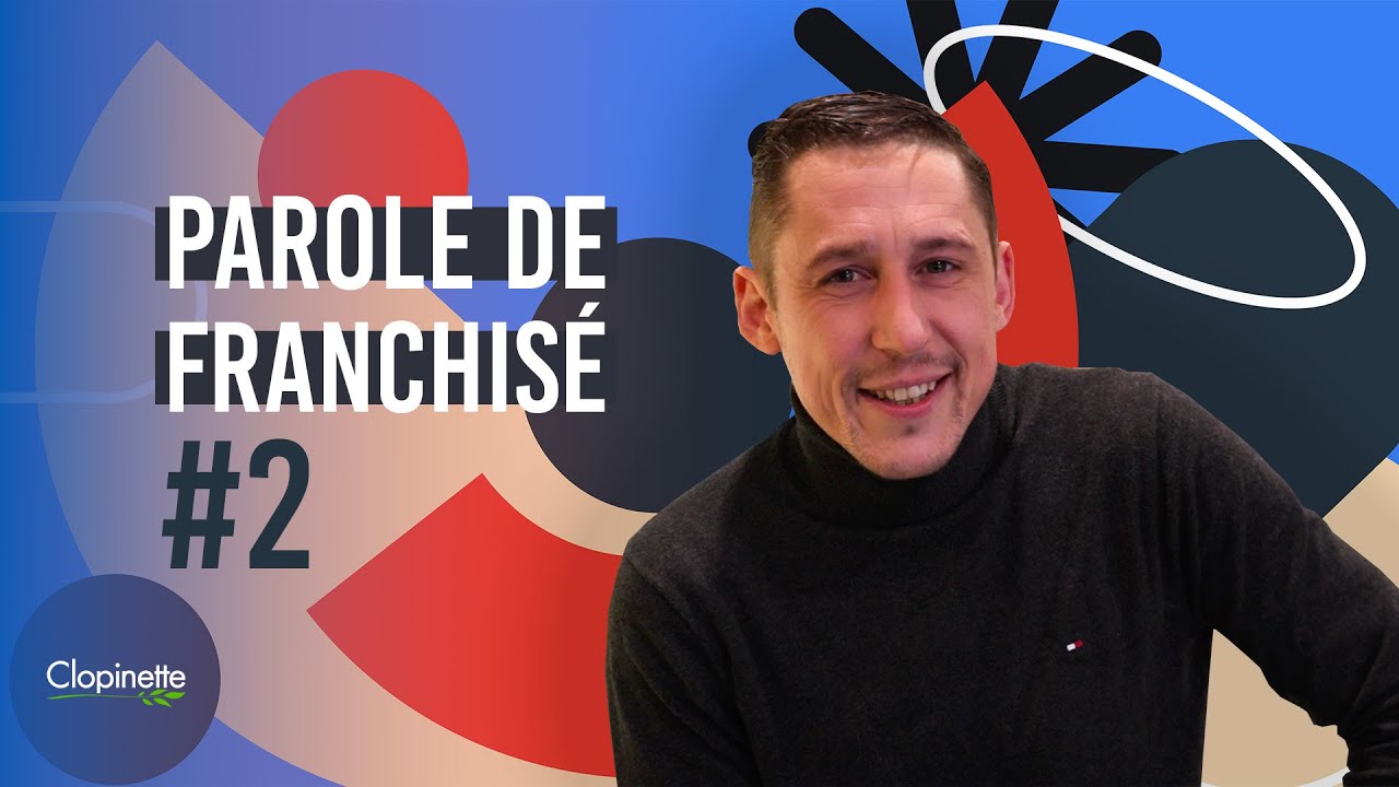 Parole de Franchisé - Julien Lemarchand - YouTube