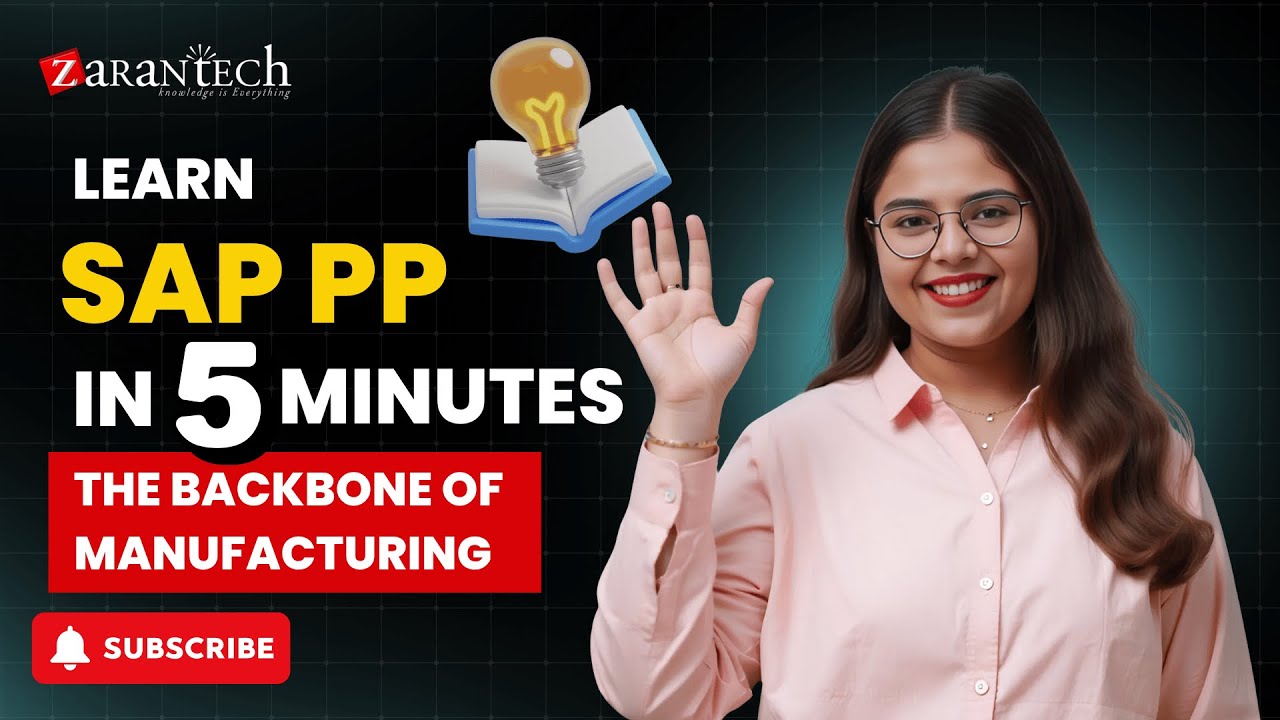 Learn SAP PP in 5 Minutes: The Backbone of Manufacturing | ZaranTech ...