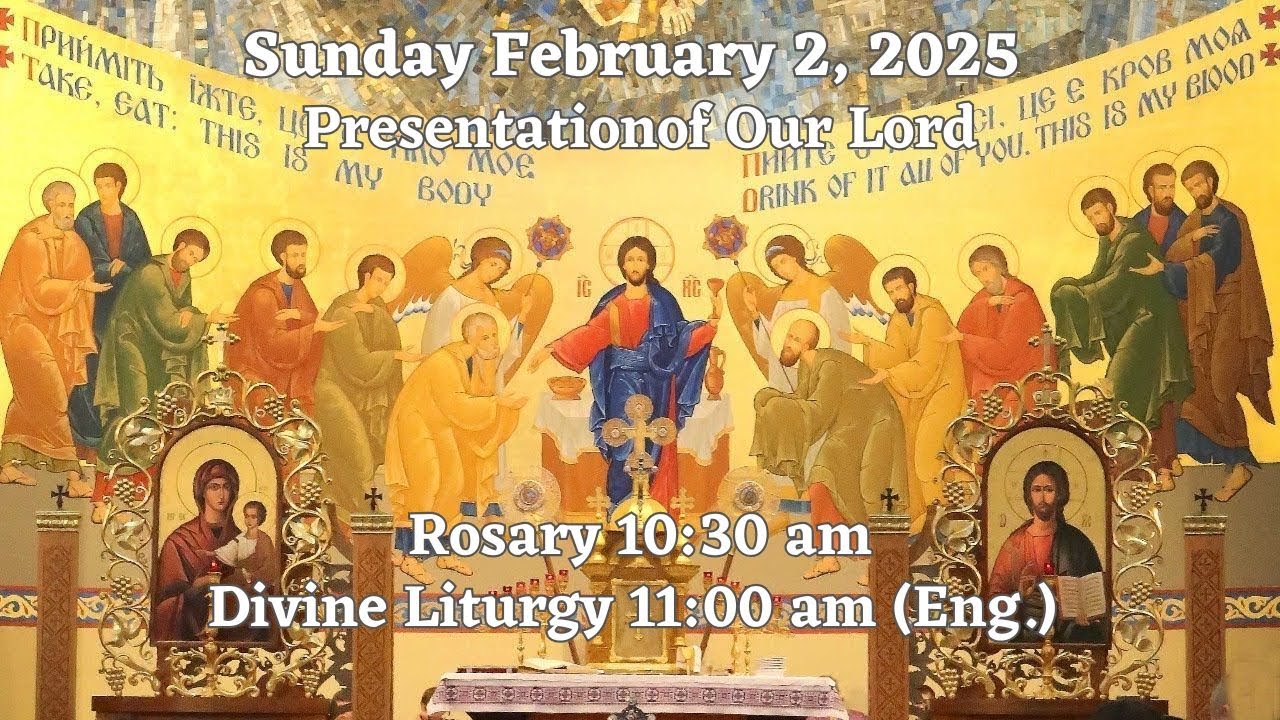Sunday February 2, 2025, 11:00 am (Eng.), Presentation of Our Lord ...