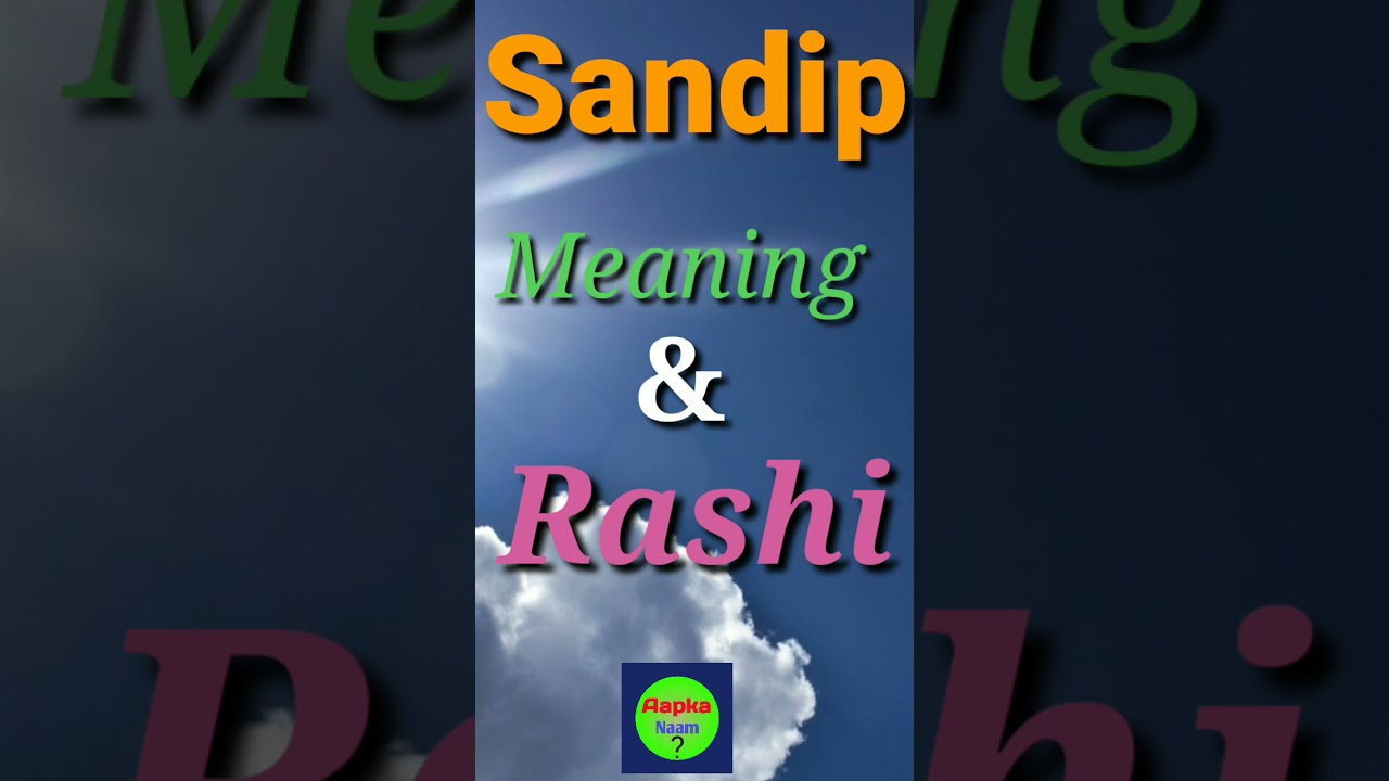 Sandip Name Meaning | Sandip Name Status - YouTube